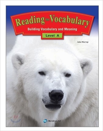 Reading For Vocabulary - Level A